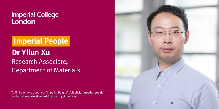 Dr Yilun Xu, Research Associate, Department of Materials - Imperial people