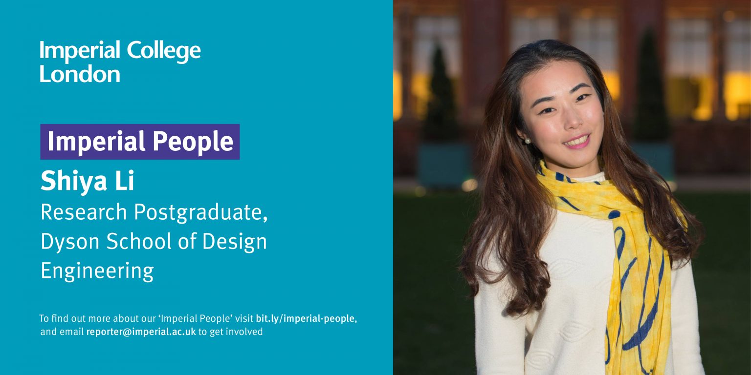 Shiya Li, Research Postgraduate, Dyson School of Design Engineering ...